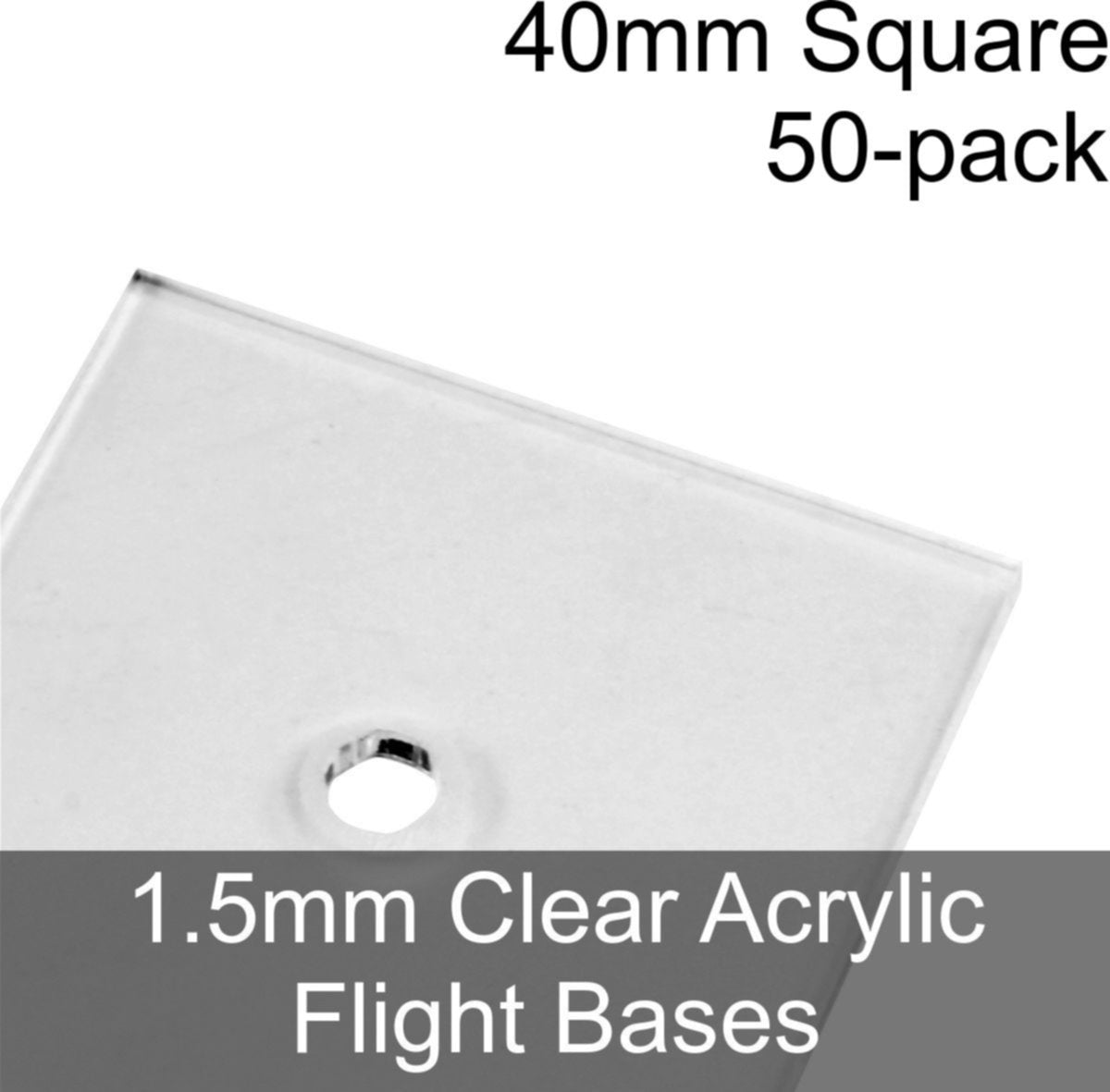 Flight Bases Square 40mm 15mm Clear 50