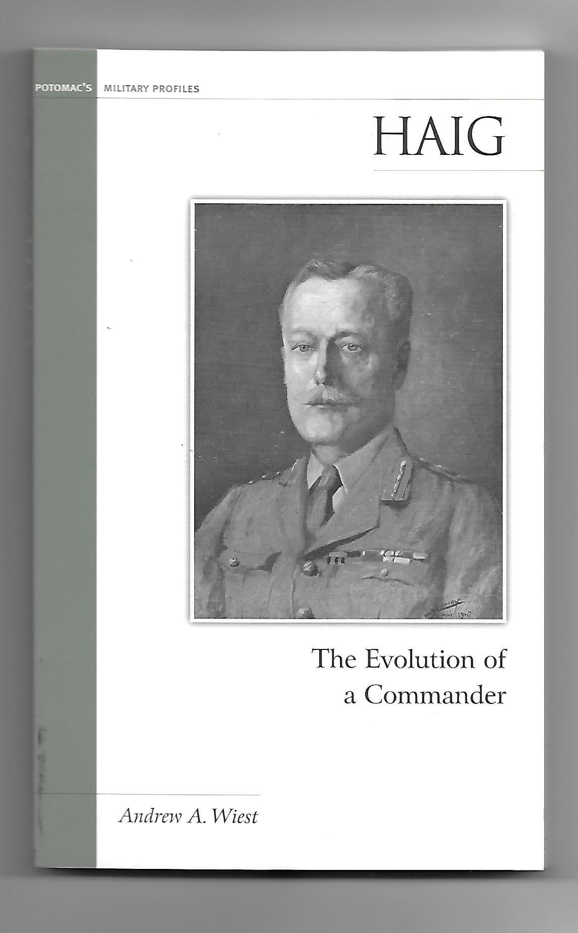 BOOKS WWI Haig The Evolution of a Commander