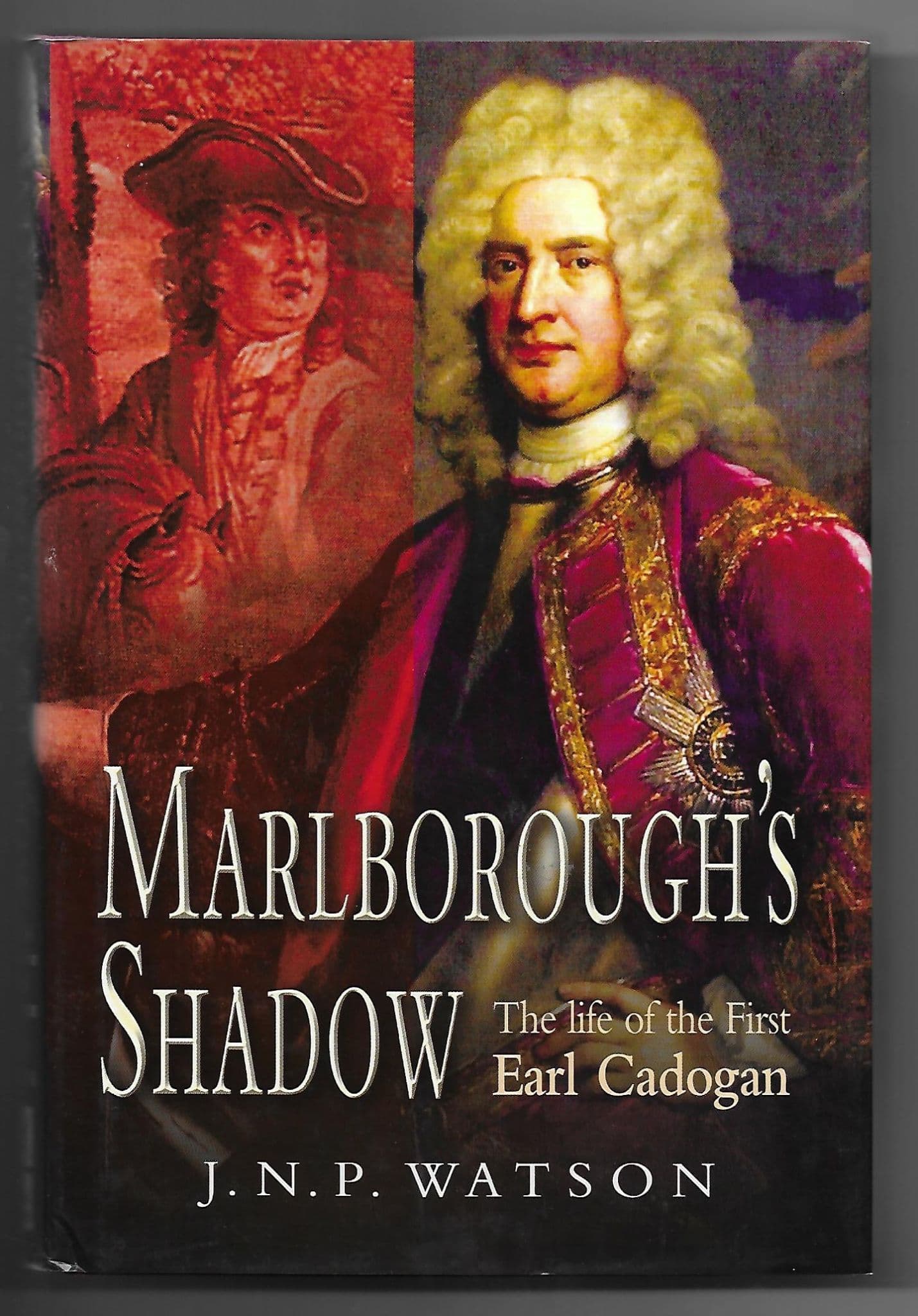 BOOKS 18th Century Marlboroughs Shadow The Life of the First Earl Cadogan