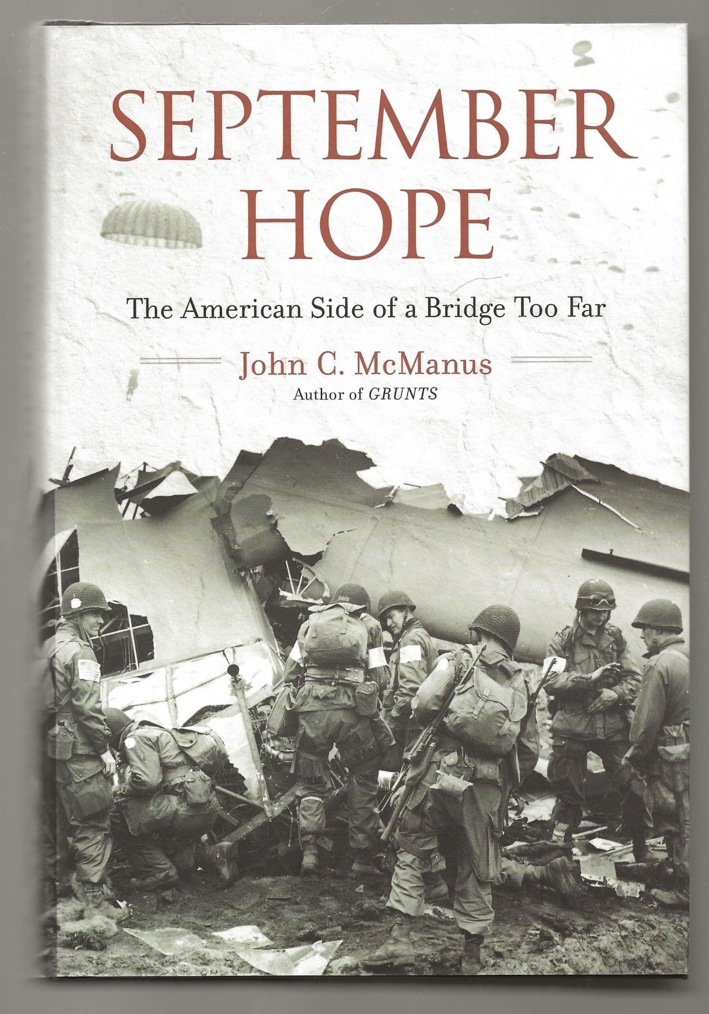 BOOKS WWII September Hope The American Side of a Bridge Too Far