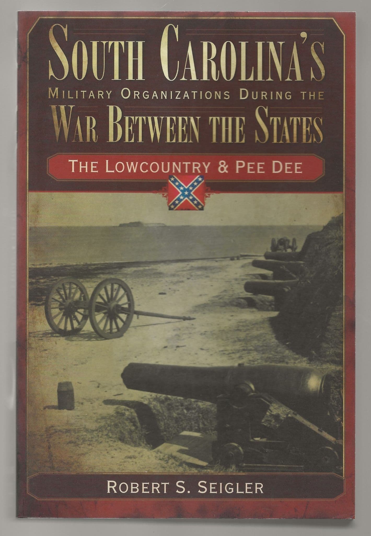 BOOKS ACW South Carolinas Military Organizations During the War between ...