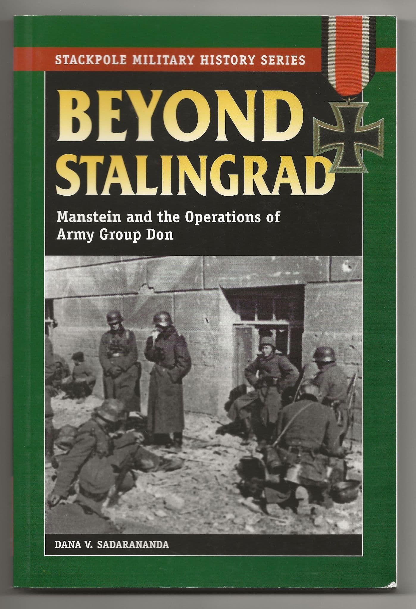 BOOKS WWII Stackpole Beyond Stalingrad Mainstein and the Operations of ...