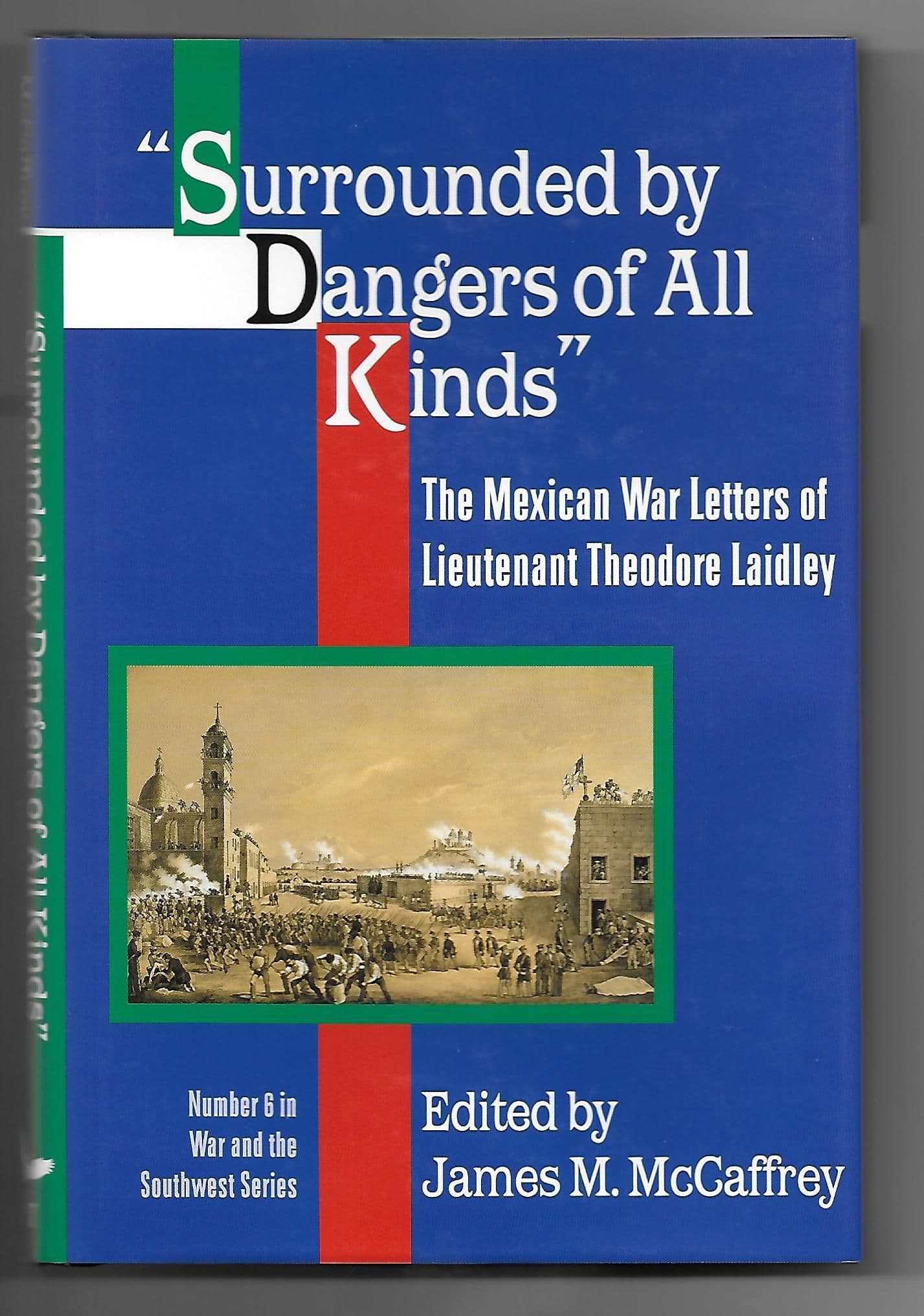 BOOKS 19th Century Surrounded By Dangers of All Kinds The Mexican War ...
