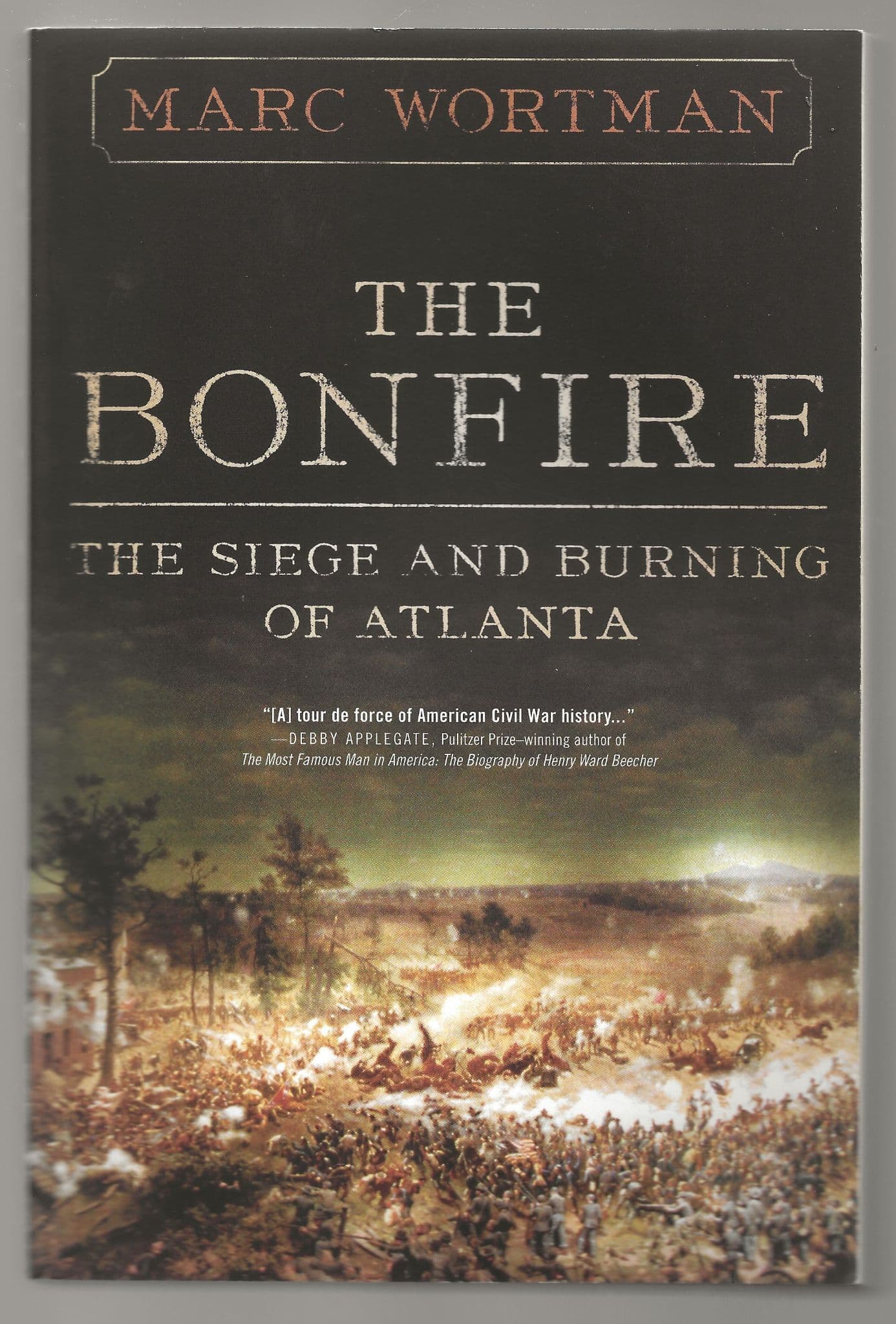 BOOKS ACW The Bonfire The Siege and Burning of Atlanta