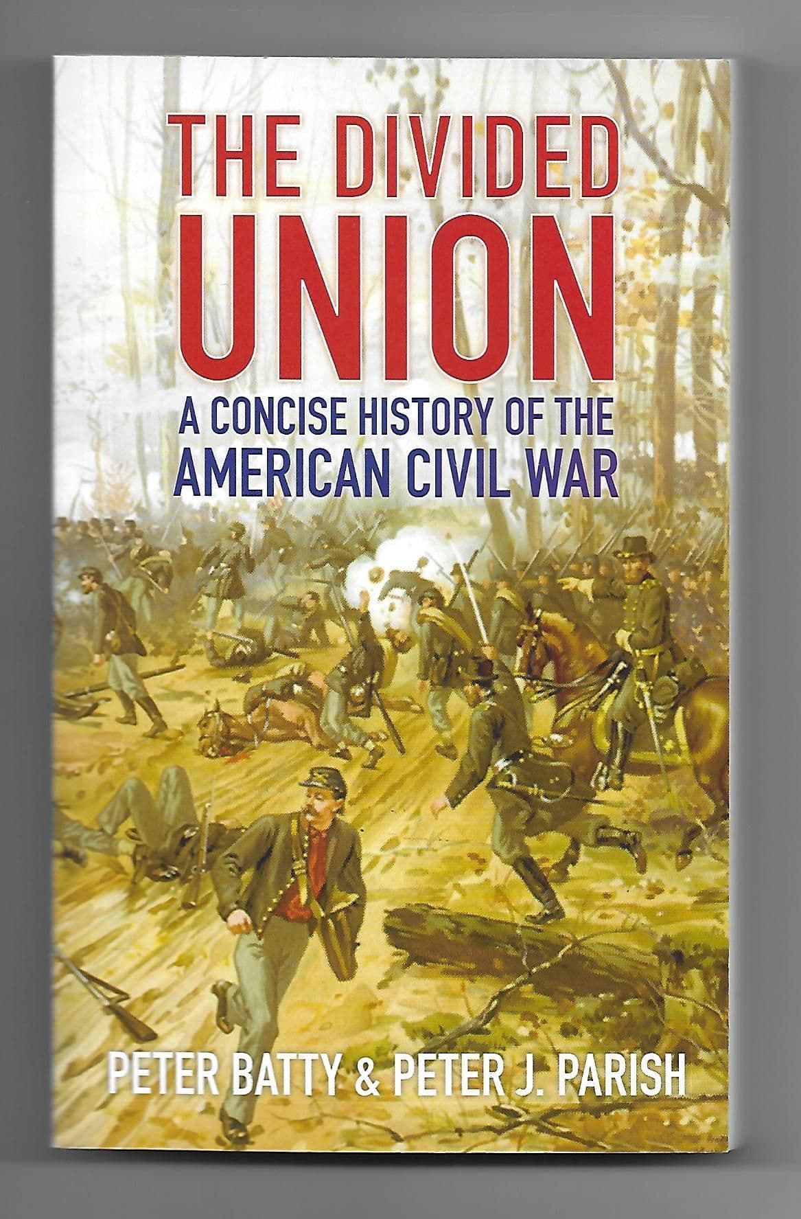 BOOKS ACW The Divided Union A Concise History of the American Civil War