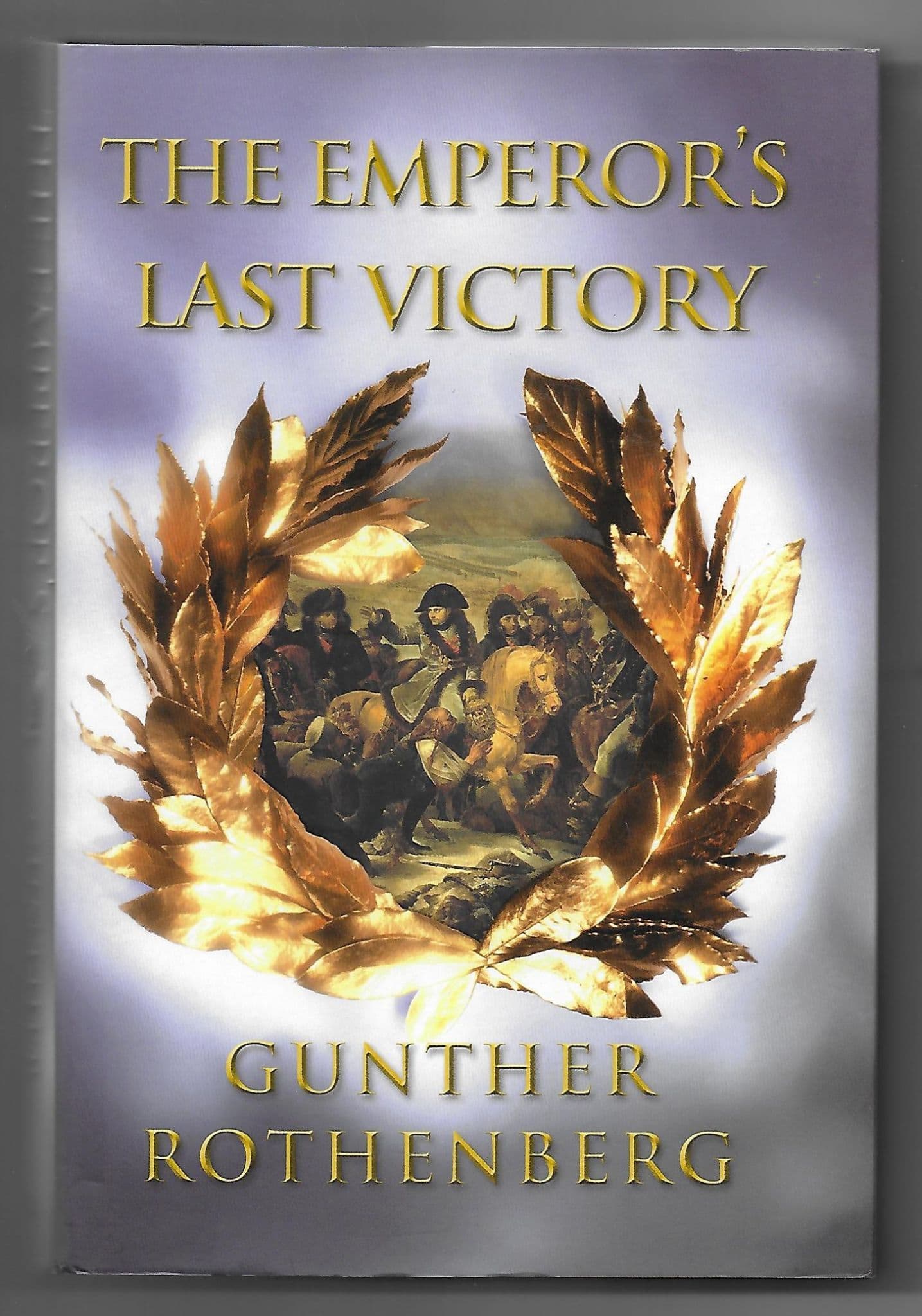 BOOKS Napoleonic The Emperors Last Victory