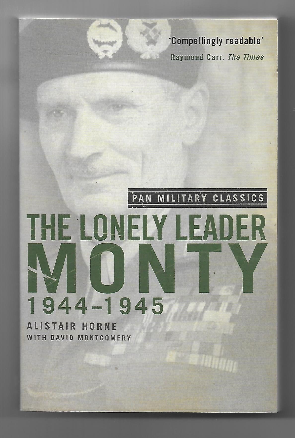 BOOKS WWII The Lonely Leader Monty 1944-1945