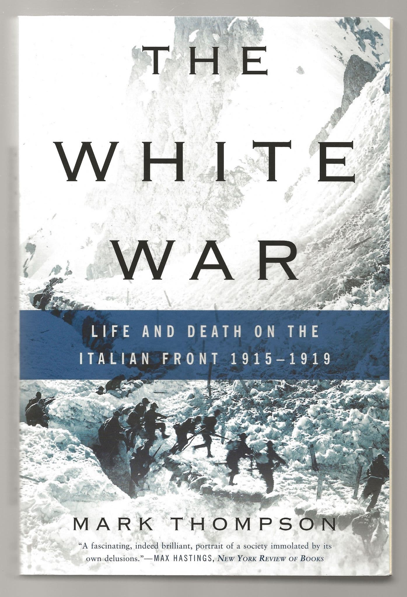 BOOKS WWI The White War Life and Death on the Italian Front 1915-1919