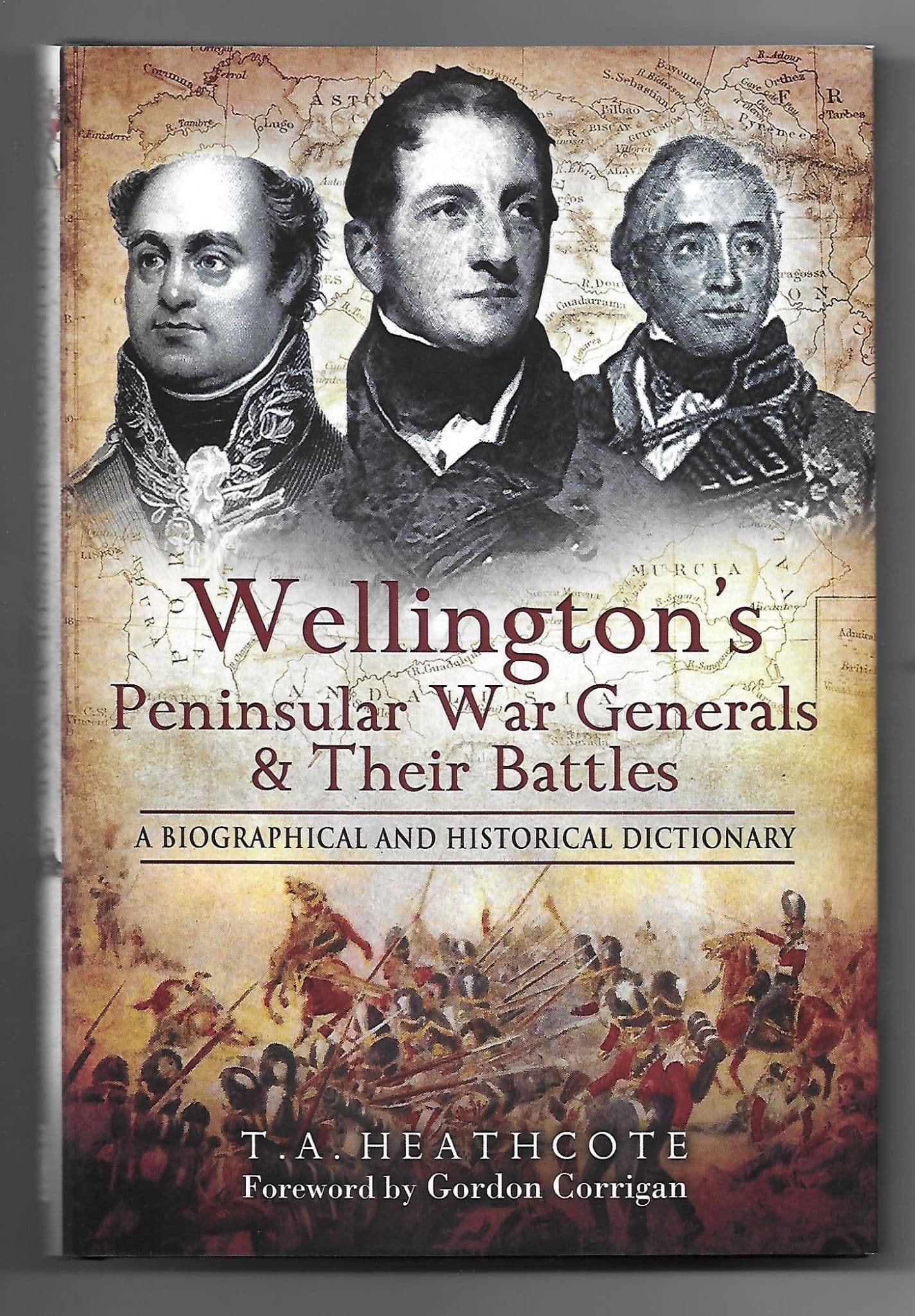 BOOKS Napoleonic Wellingtons Peninsula War Generals & Their Battles A ...